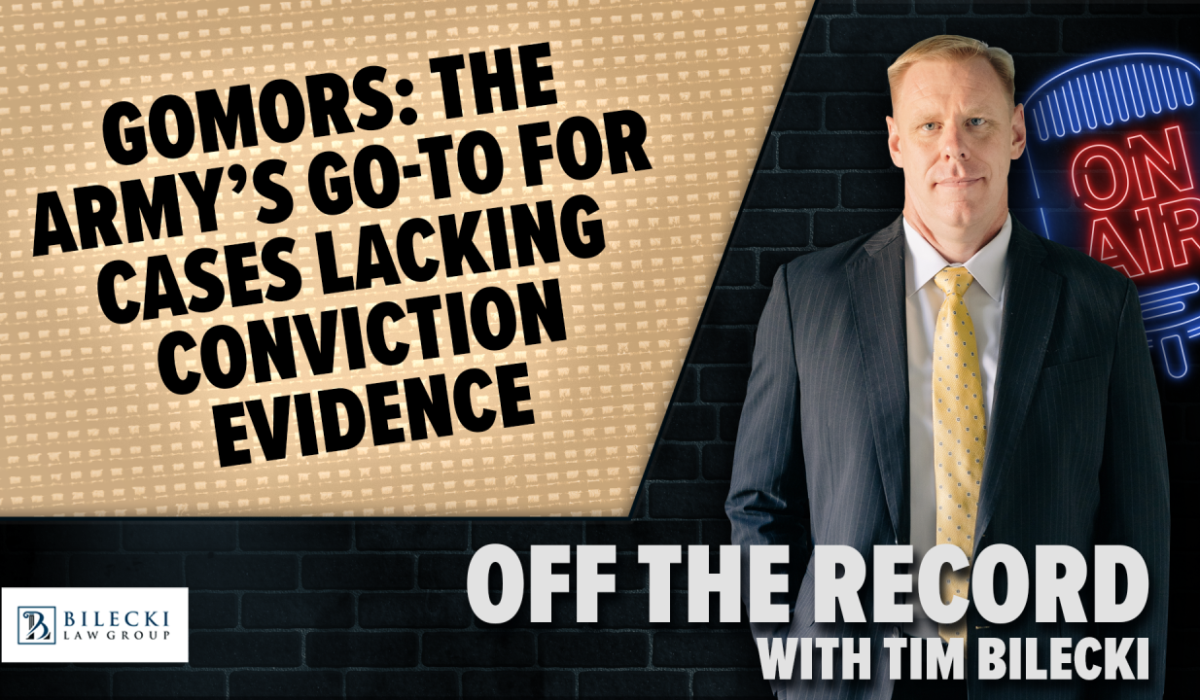 GOMOR vs. Court-Martial: What Every Soldier Needs to Know - Bilecki Law ...