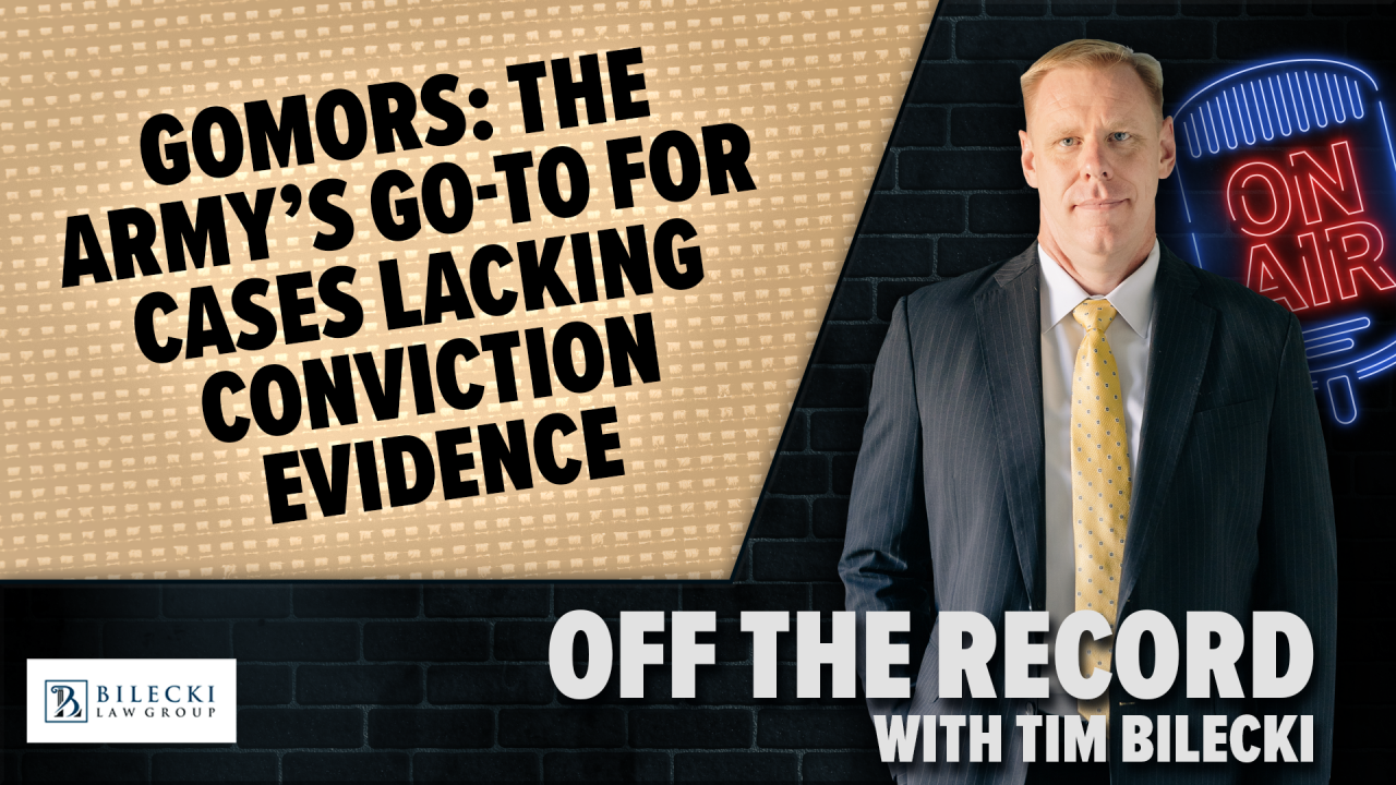 GOMOR vs. Court-Martial: What Every Soldier Needs to Know - Bilecki Law ...